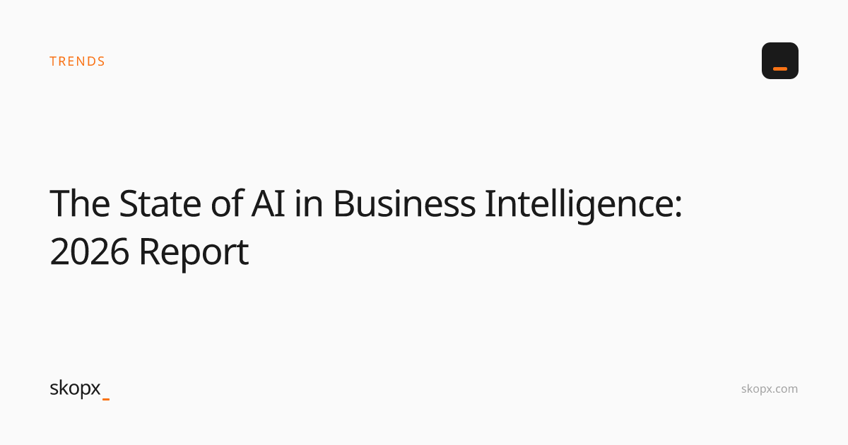 The State of AI in Business Intelligence: 2026 Report